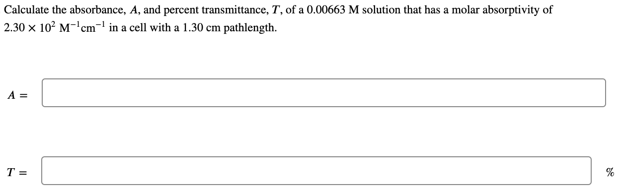 Solved Calculate the absorbance, A, and percent | Chegg.com