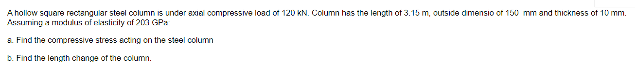 Solved A hollow square rectangular steel column is under | Chegg.com