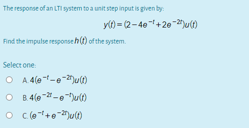 Solved The response of an LTI system to a unit step input is | Chegg.com