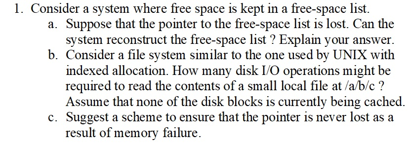 Solved 1. Consider a system where free space is kept in a | Chegg.com