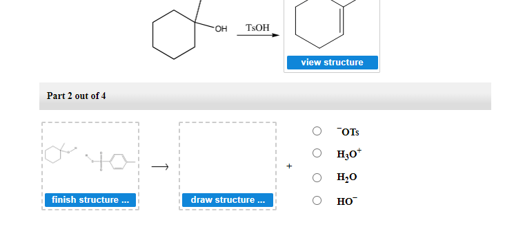 Solved OH TSOH view structure Part 2 out of 4 TOTS 1 H30+ to | Chegg.com