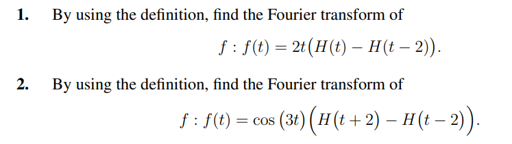 Solved By ﻿using the definition, find the Fourier transform | Chegg.com