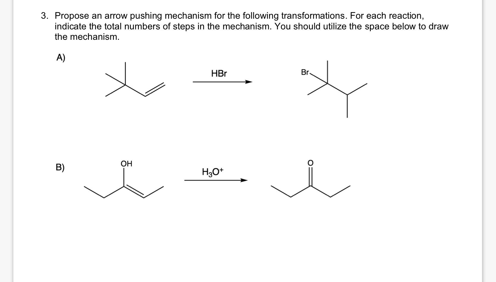 Solved 3. Propose an arrow pushing mechanism for the | Chegg.com