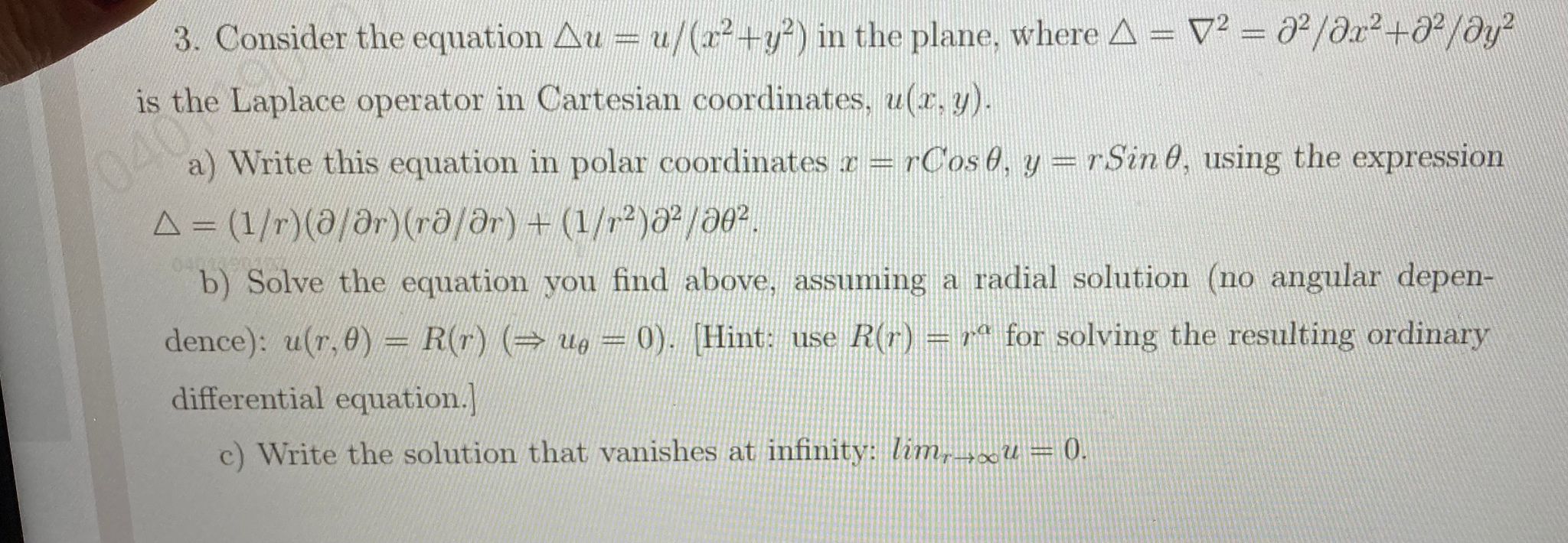 Solved 3. Consider the equation Δu=u/(x2+y2) in the plane, | Chegg.com
