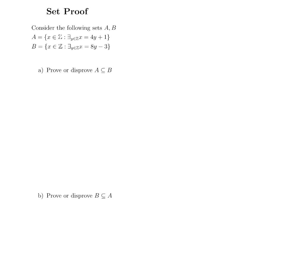 Solved Set Proof Consider the following sets A,B | Chegg.com