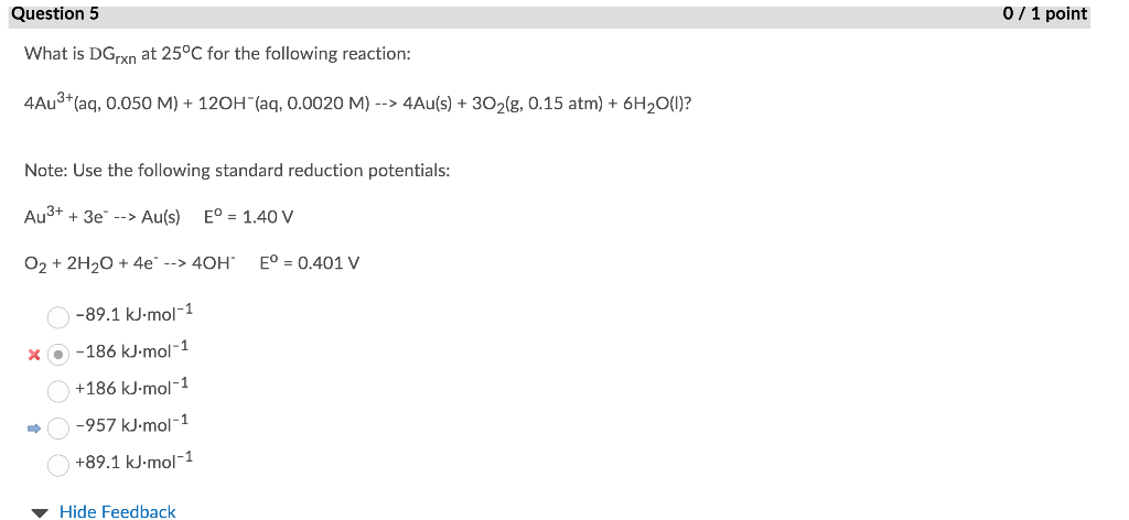 Solved What is ∆Grxn at 25ºC for the following reaction: | Chegg.com