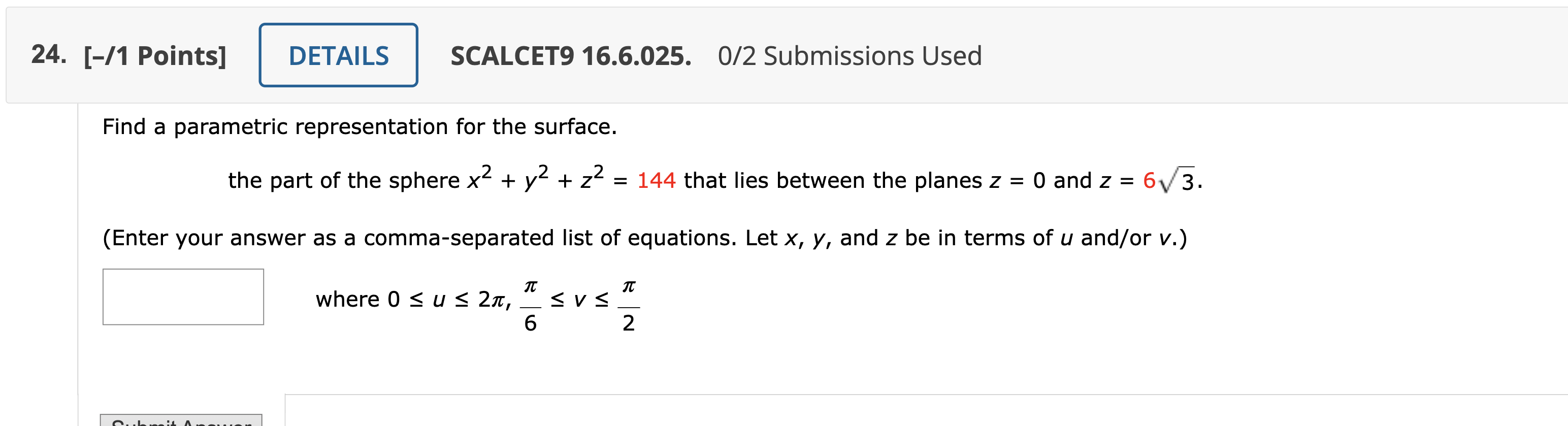 Solved [-/1 Points] SCALCET9 16.6.025. 0/2 Submissions Used | Chegg.com
