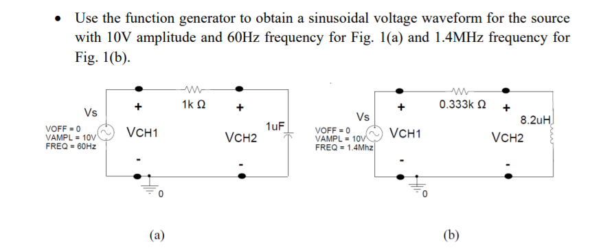 Solved • Use the function generator to obtain a sinusoidal | Chegg.com