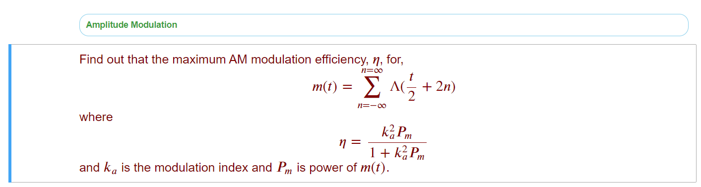 Solved Find out that the maximum AM modulation efficiency, | Chegg.com