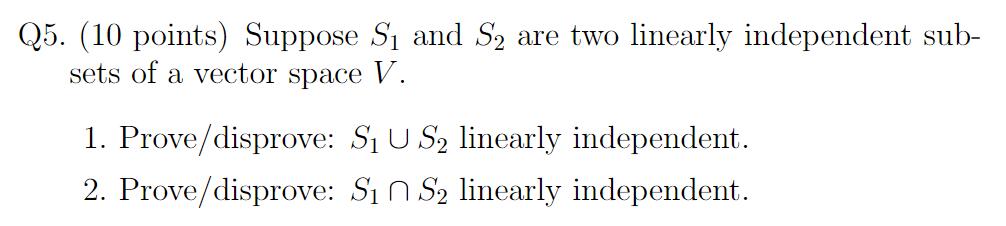 Solved Suppose S1 and S2 are two linearly independent | Chegg.com