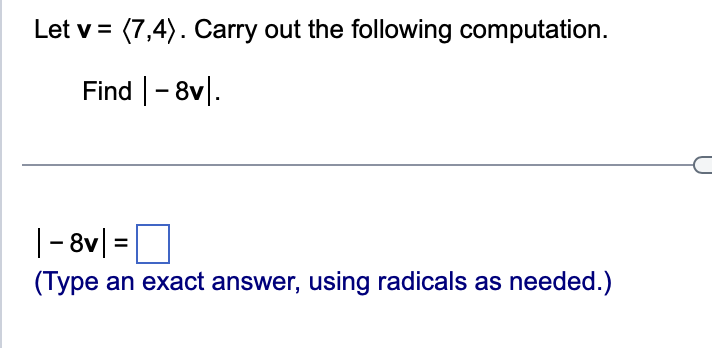 Solved Let v= 7,4 . Carry out the following computation. | Chegg.com