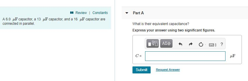 Solved Review | Constants Part A A 6.0 μF capacitor, a 13 μF | Chegg.com