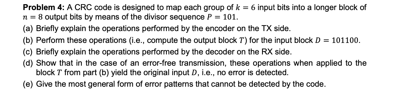 Problem 4: A CRC code is designed to map each group | Chegg.com
