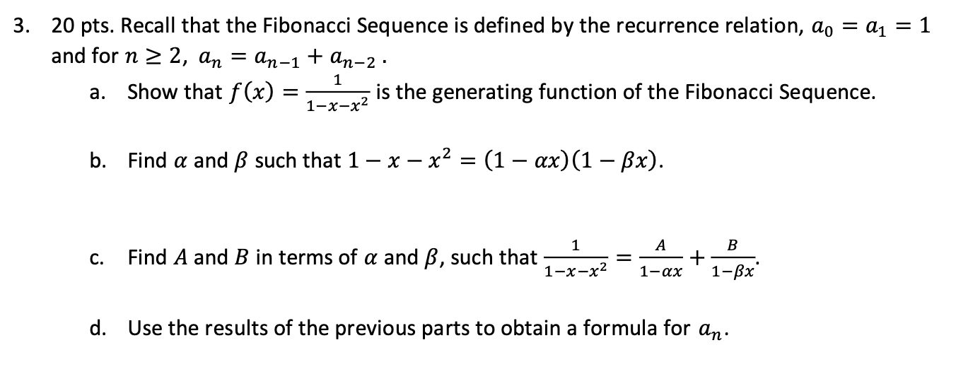Solved 3. 20 pts. Recall that the Fibonacci Sequence is | Chegg.com