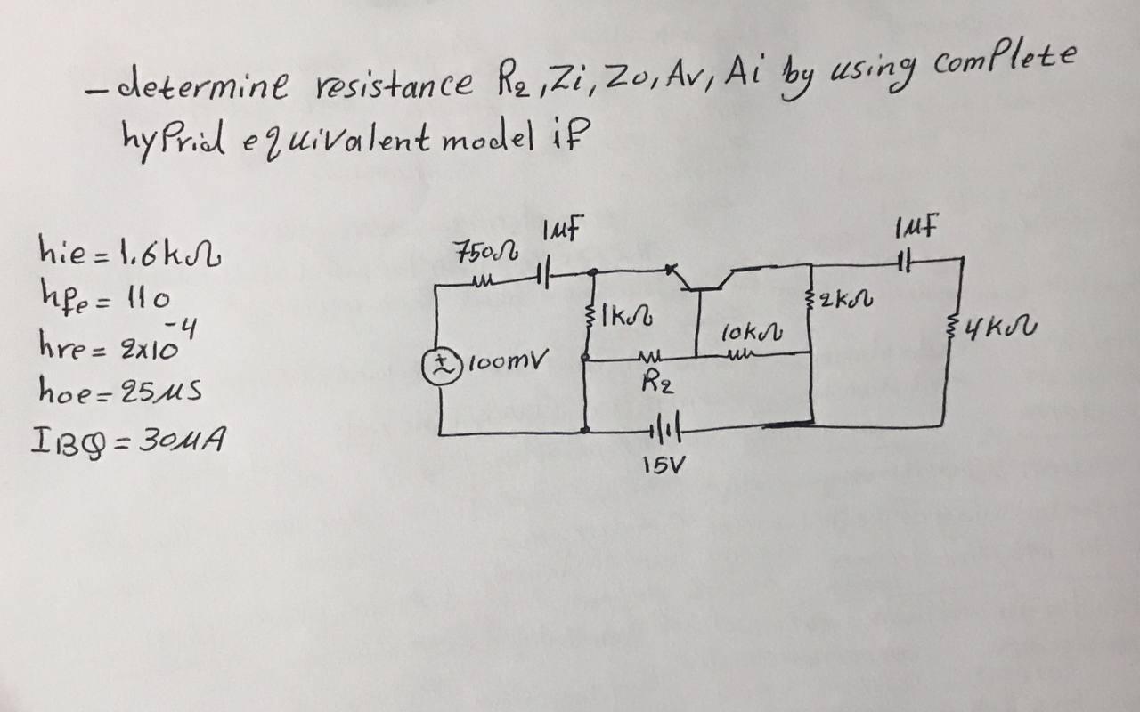 Solved - - determine resistance Re , zi, Zo, Av, Ai by using | Chegg.com