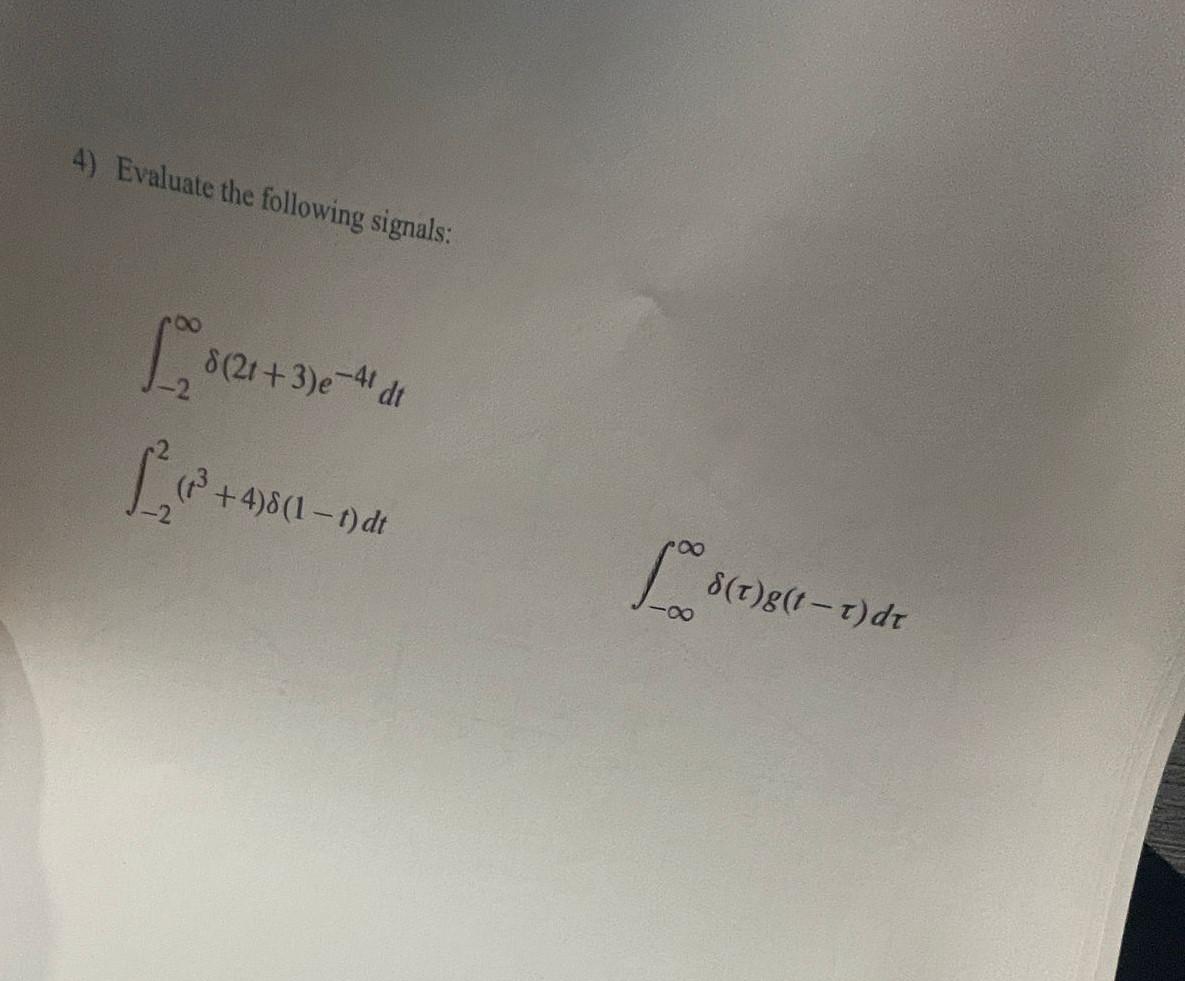 Solved 4) Evaluate the following signals: | Chegg.com