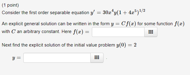 Solved (1 point) Consider the first order separable equation | Chegg.com