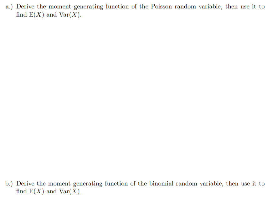 Solved a.) Derive the moment generating function of the | Chegg.com