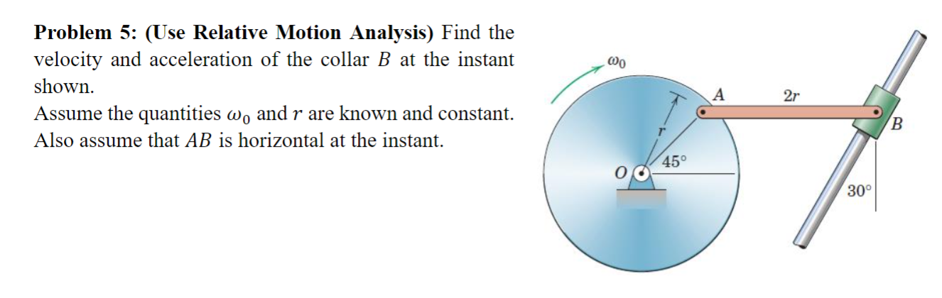 Solved 00 Problem 5 Use Relative Motion Analysis Find The