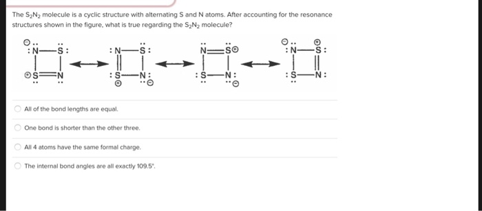 Solved The S2N2 molecule is a cyclic structure with | Chegg.com