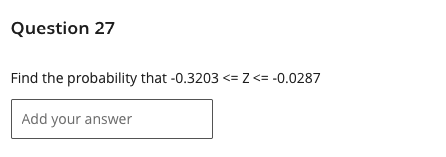 Solved Find the probability that −0.3203
