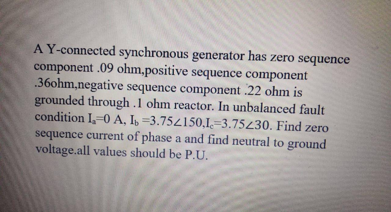 Solved A Y-connected synchronous generator has zero sequence | Chegg.com