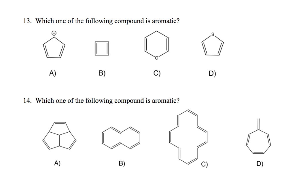 Solved 15. Wh ich one of the following compound is aromatic | Chegg.com