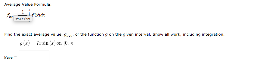 Solved Average Value Formula: fare 1 f f(x) dx avg value | Chegg.com