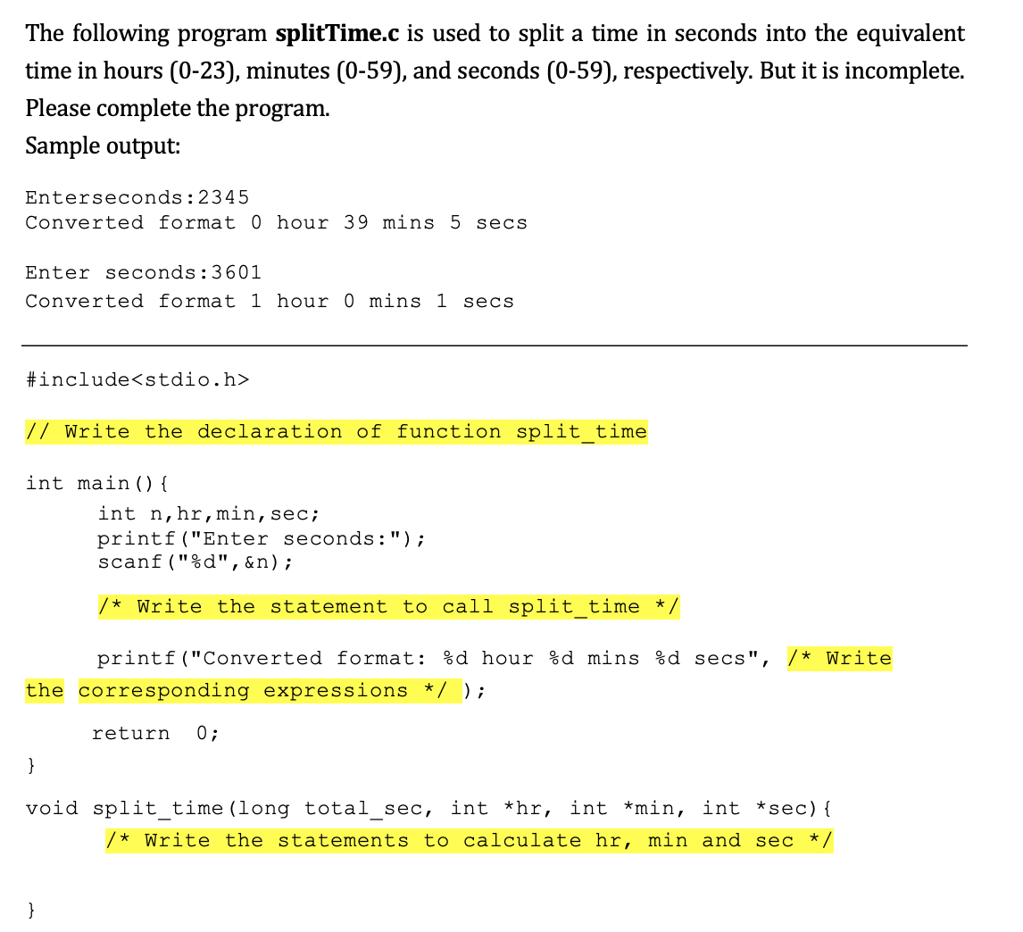 The following program splitTime.c is used to split a | Chegg.com