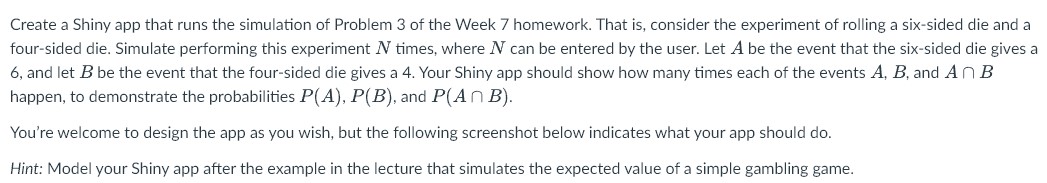 Solved Create a Shiny app that runs the simulation of | Chegg.com