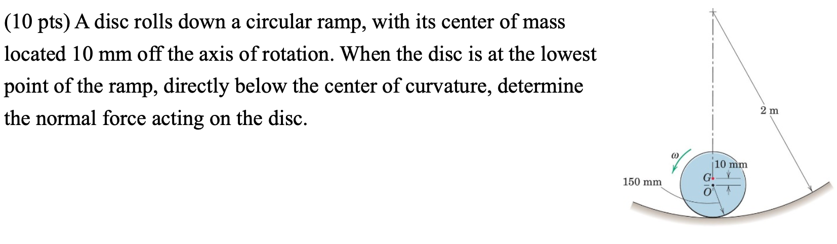Solved disc rolls down a circular ramp, with its center of | Chegg.com