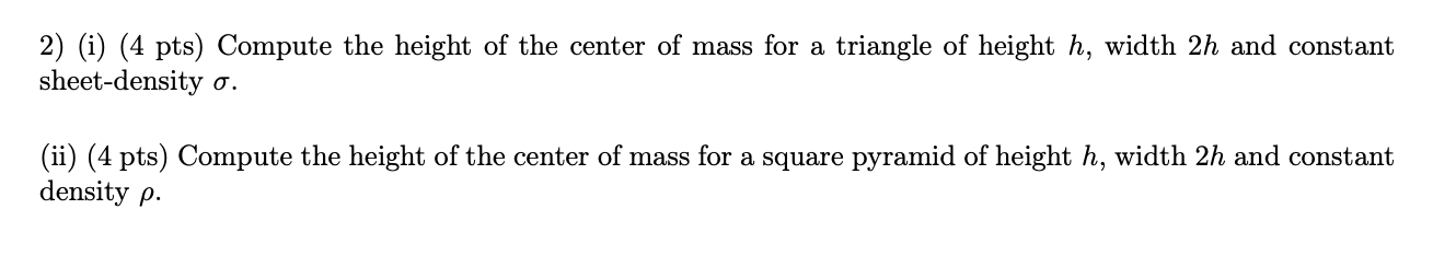 Solved 2) (i) (4 pts) Compute the height of the center of | Chegg.com