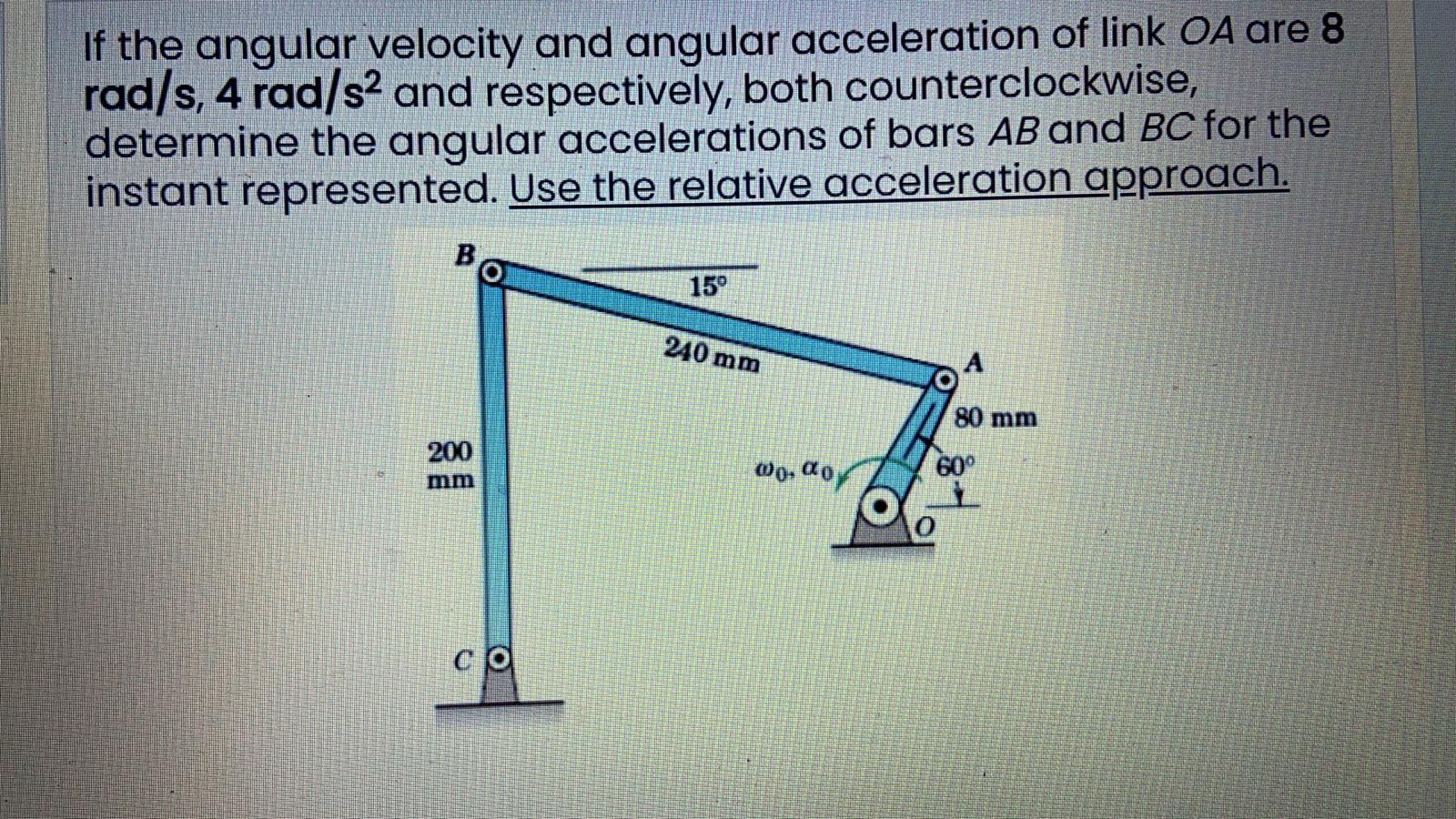 Solved If the angular velocity and angular acceleration of | Chegg.com