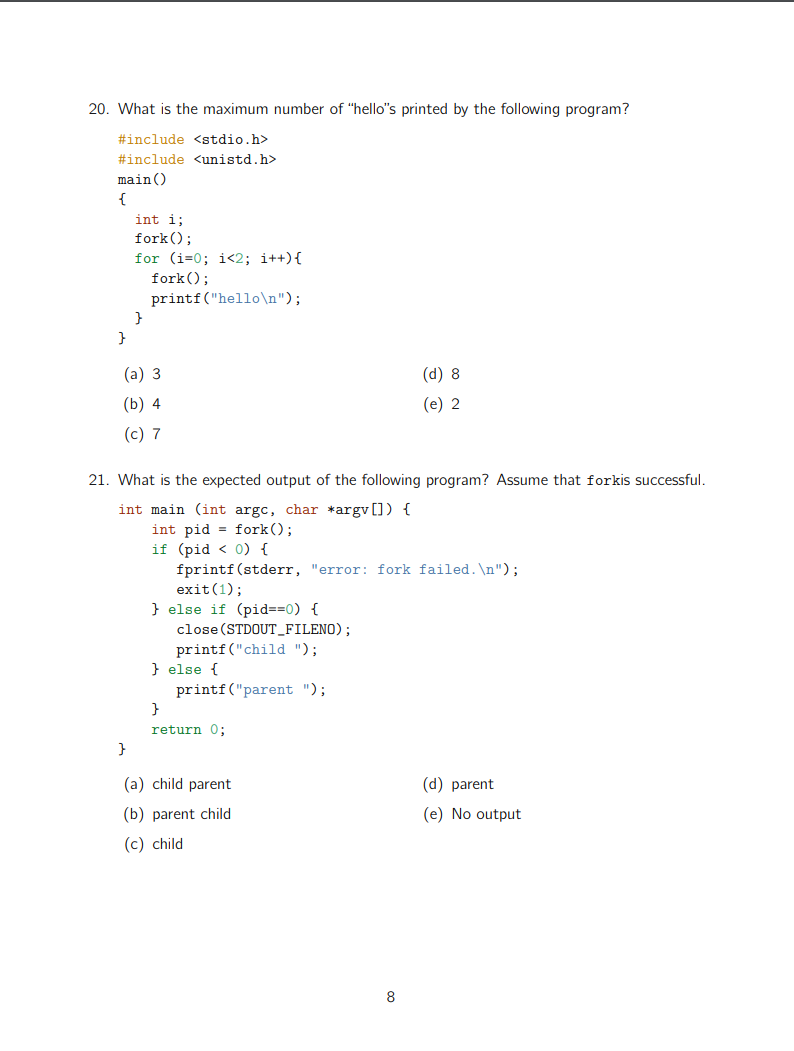 Solved 20. What is the maximum number of "hello"s printed by | Chegg.com