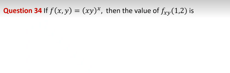 Solved Question 34 If f(x,y)=(xy)x, then the value of | Chegg.com