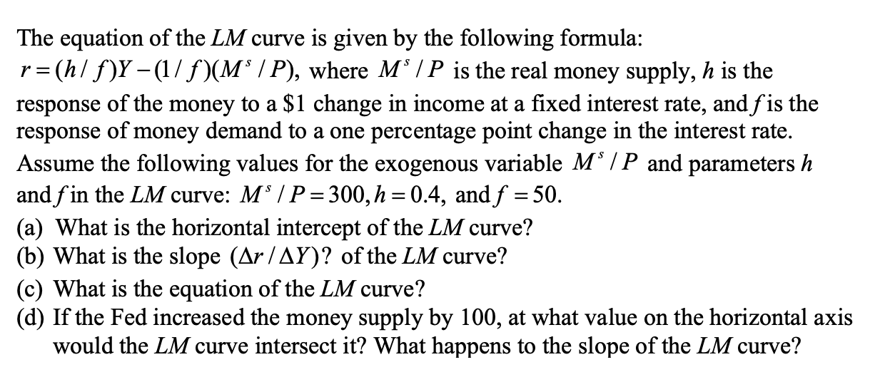 Solved = The equation of the LM curve is given by the | Chegg.com