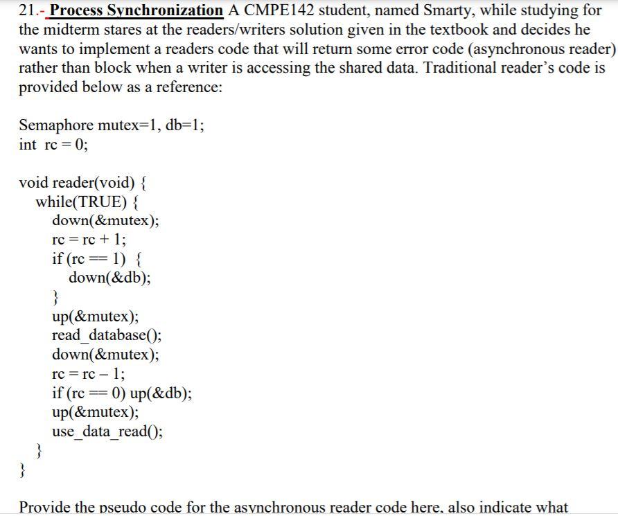 Solved 21.- Process Synchronization A CMPE 142 student, | Chegg.com