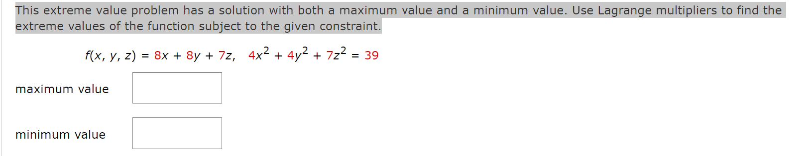 Solved This extreme value problem has a solution with both a | Chegg.com