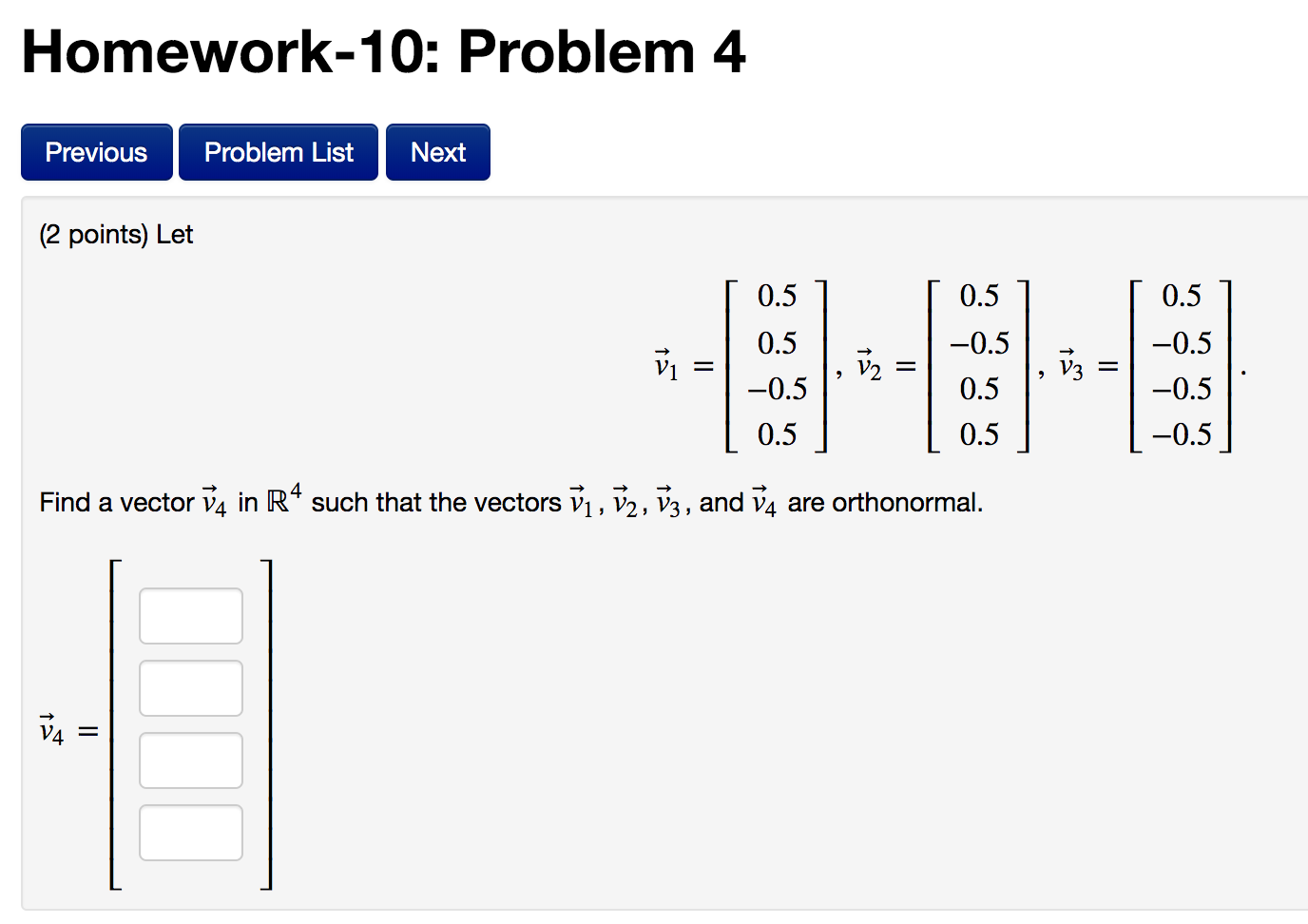 Solved Homework-10: Problem 4 Previous Problem List Next (2 | Chegg.com Solved Homework-10: Problem 4 Previous Problem List Next (2 | Chegg.com