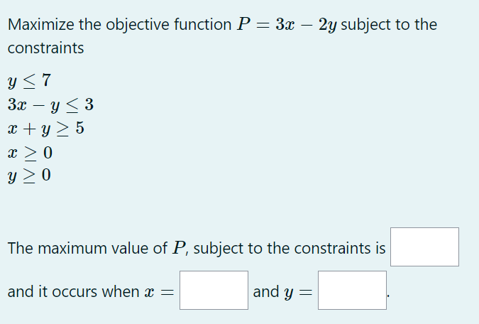 Solved Maximize The Objective Function P 3x−2y Subject To