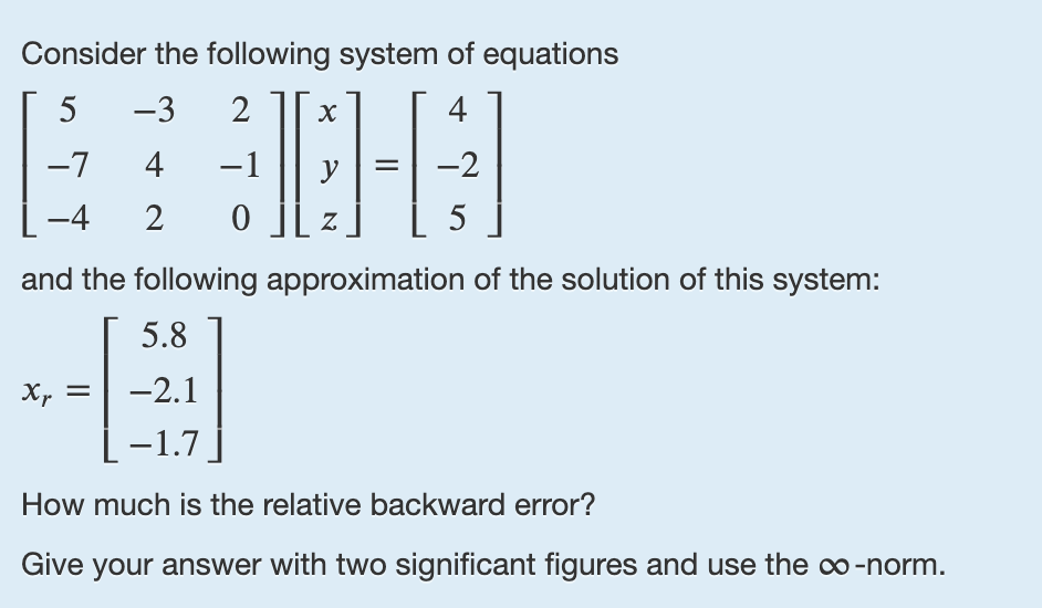 Solved Consider The Following System Of Equations 5 3 2 X Chegg