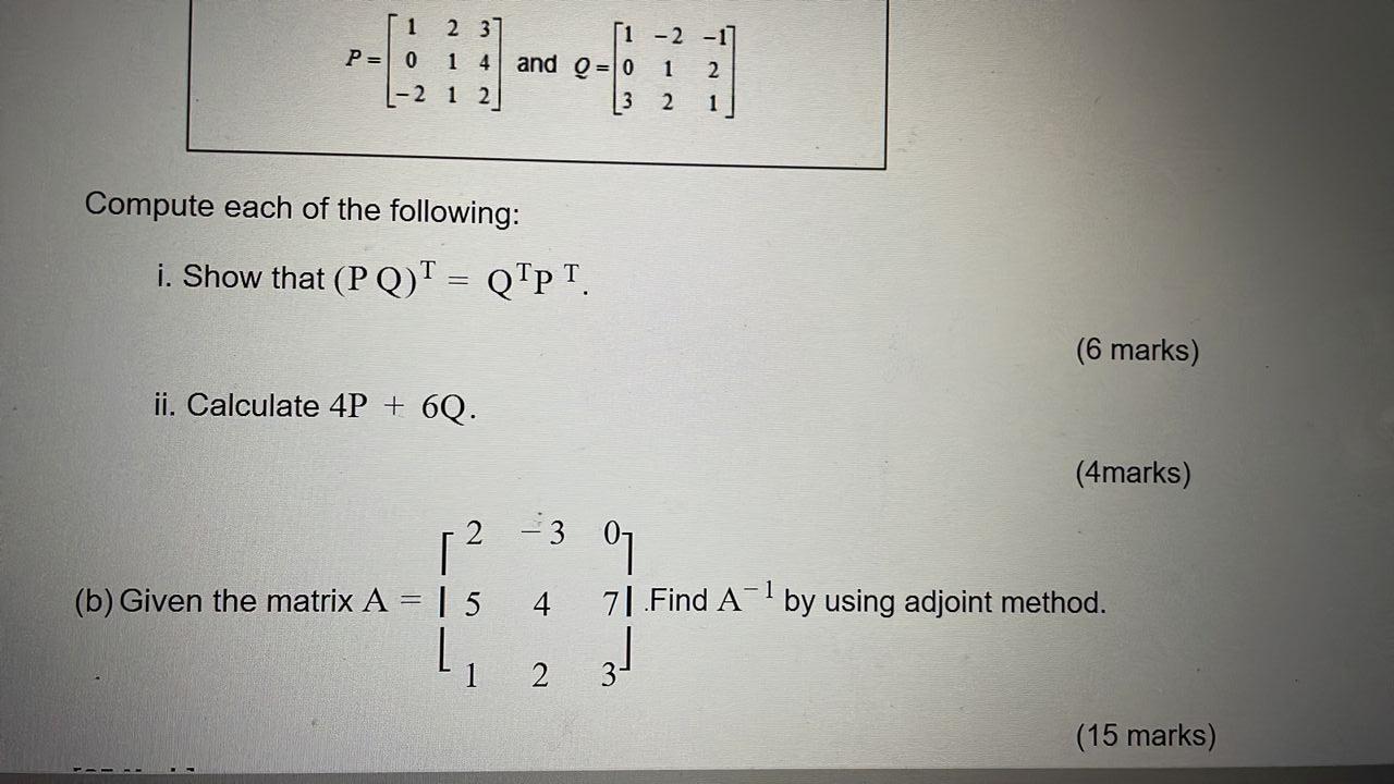 Solved Question 1 (a) Given the matrix P and Q as below: 1 2 | Chegg.com