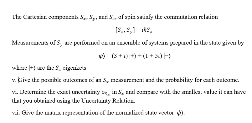 Solved The Cartesian components Sx, Sy, and Sz, of spin | Chegg.com