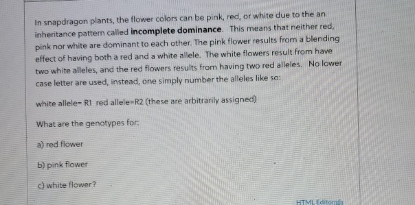 Solved In snapdragon plants, the flower colors can be pink, | Chegg.com