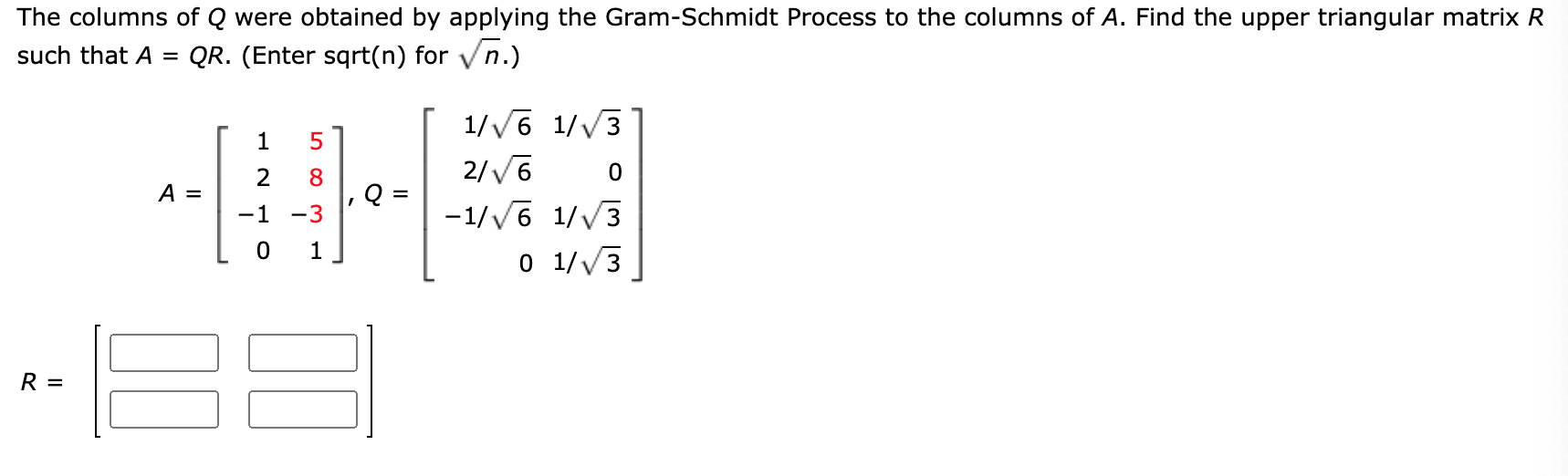 Solved The columns of Q were obtained by applying the | Chegg.com