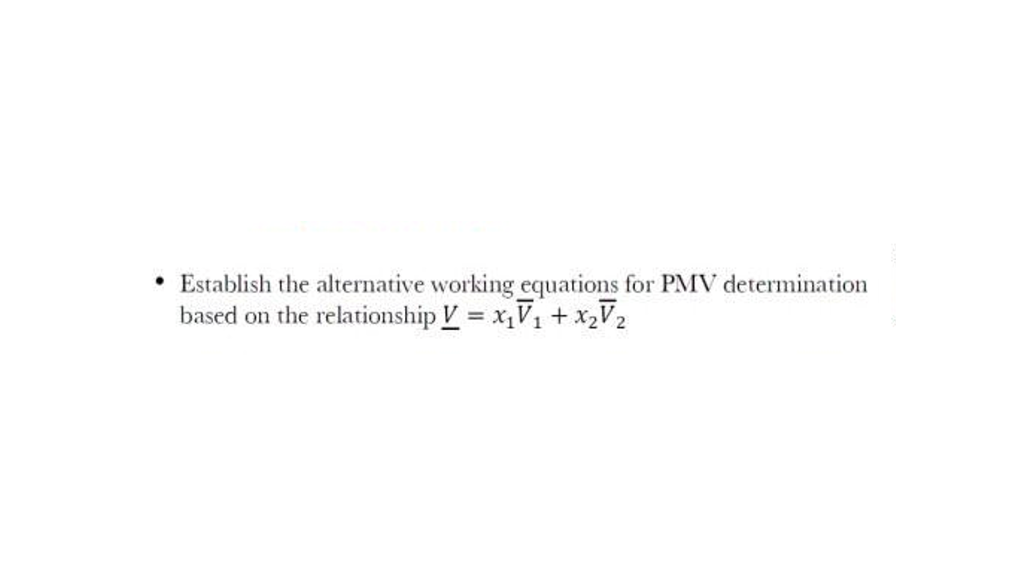 Solved - Establish the alternative working equations for PMV | Chegg.com