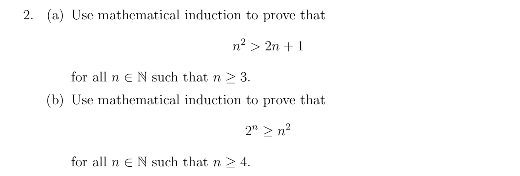 Solved 2. (a) Use mathematical induction to prove that n> 2n | Chegg.com