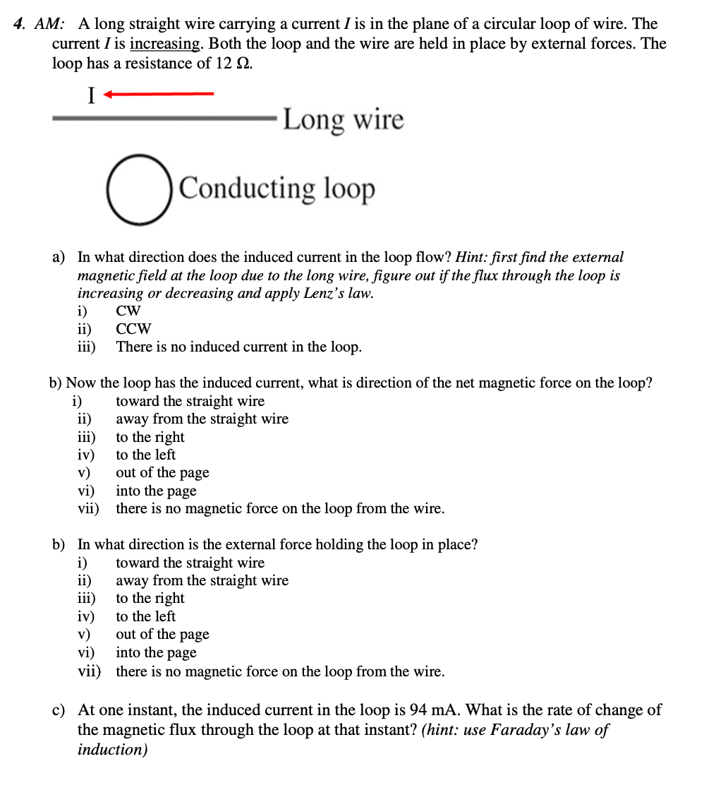 Solved 4. AM: A long straight wire carrying a current I is | Chegg.com