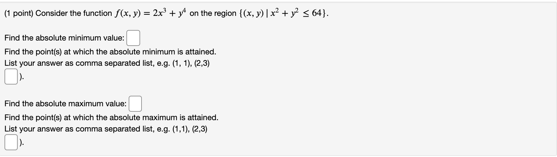 Solved 1 Point Consider The Function F X Y 2x3 Y4 On