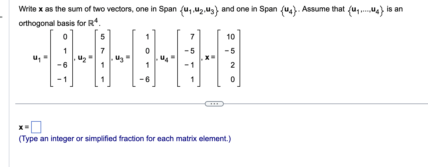 Solved Write x as the sum of two vectors, one in Span | Chegg.com